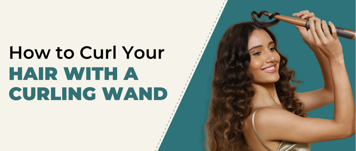 How to Curl Your Hair With a Curling Wand - Effortless Curls